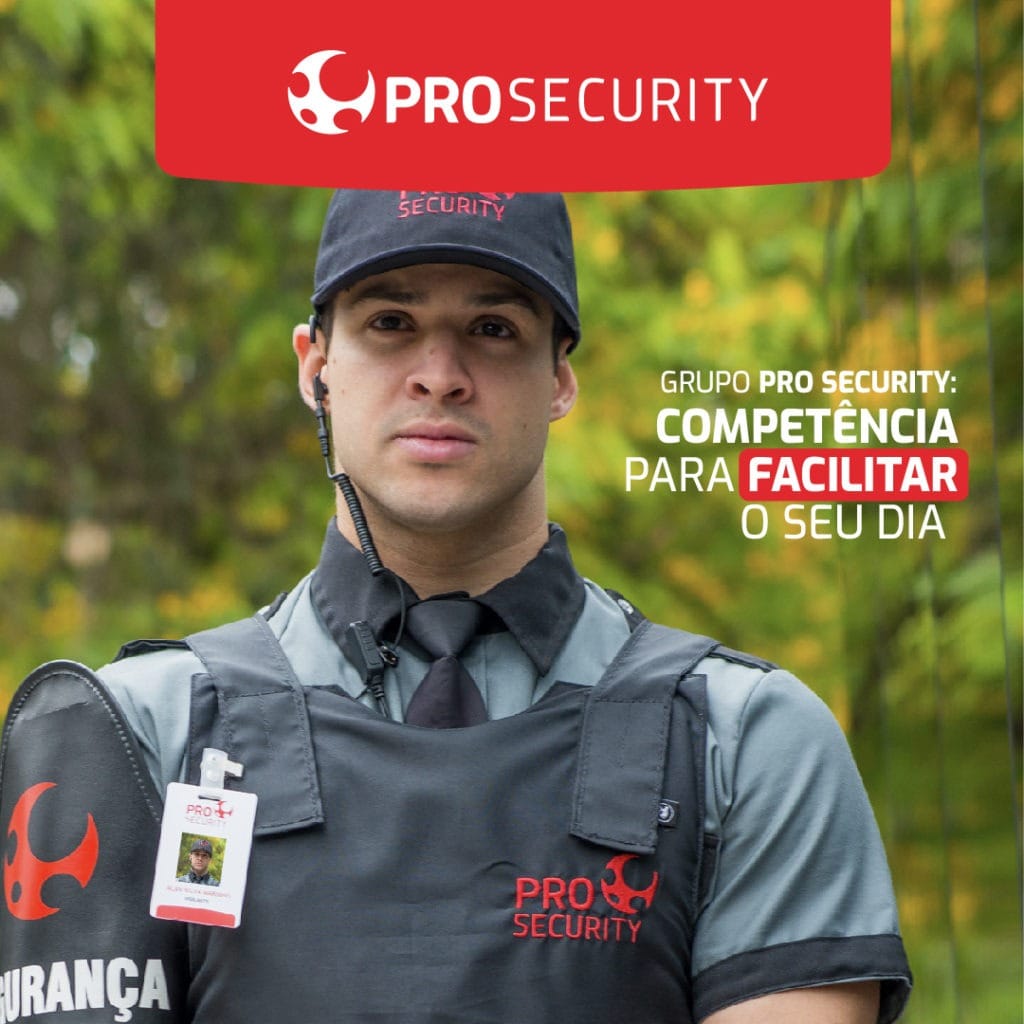 Grupo Pro Security: competência para facilitar o seu dia | Pro Security